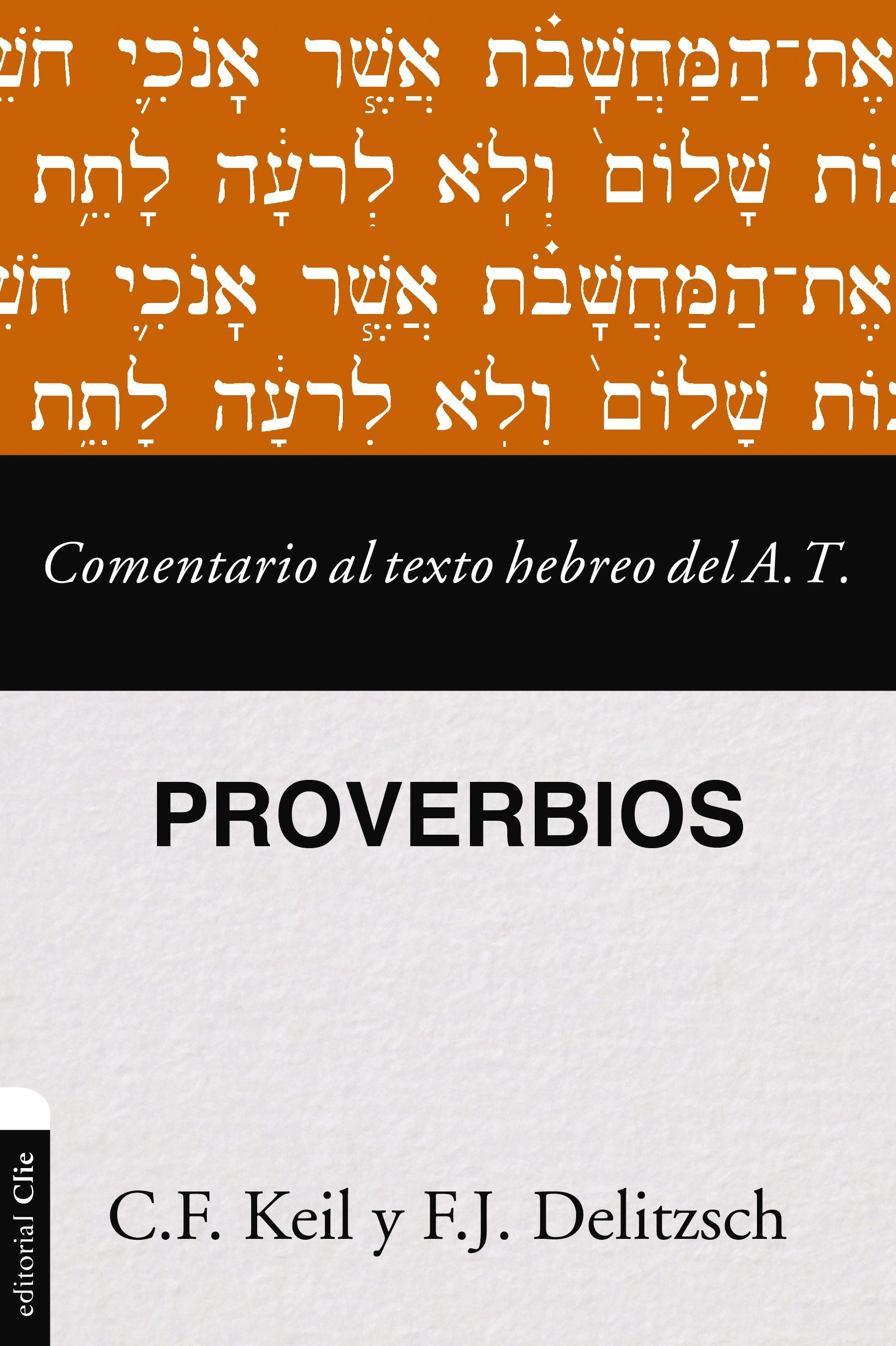 CLC Chile | PROVERBIOS | COMENTARIO AL TEXTO HEBREO DEL ANTIGUO TESTAMEN
