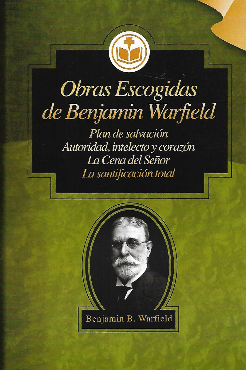 CLC Chile | OBRAS ESCOGIDAS DE BENJAMIN WARFIELD